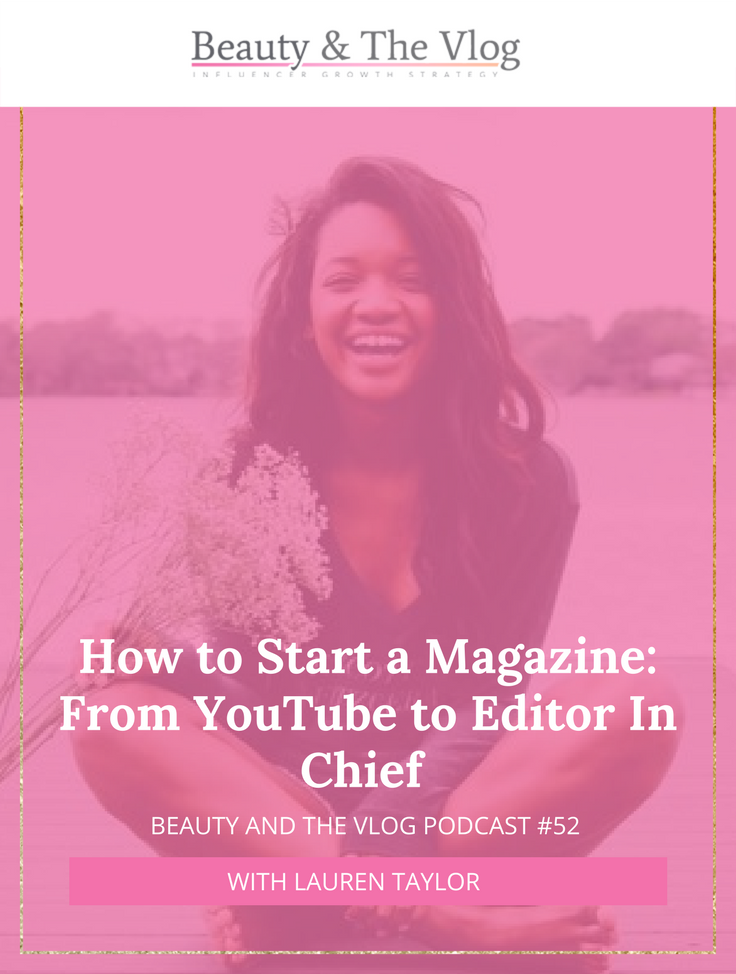 How to Start a Magazine: From YouTuber to Editor in Chief