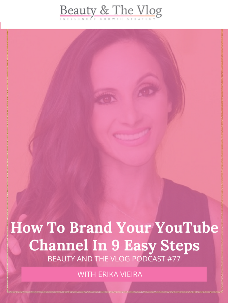 How to Brand Your YouTube Channel In 9 Easy Steps