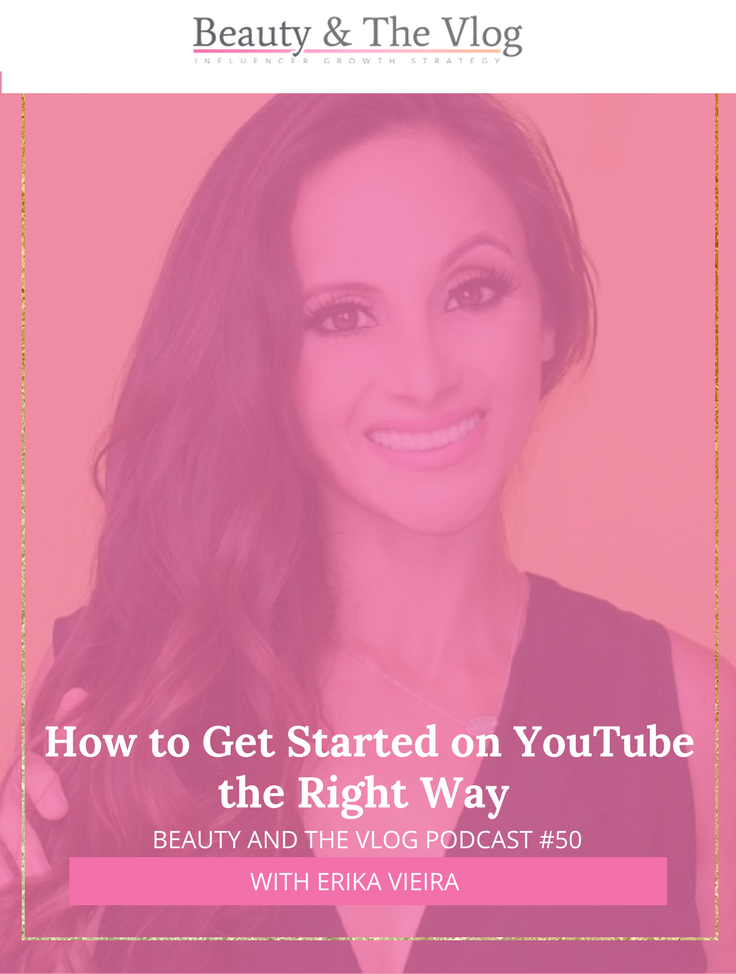 How to Get Started on YouTube the RIGHT Way | Beauty and the Vlog