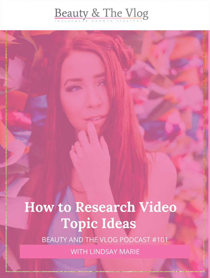 How to Research Video Topic Ideas - Erika Vieira